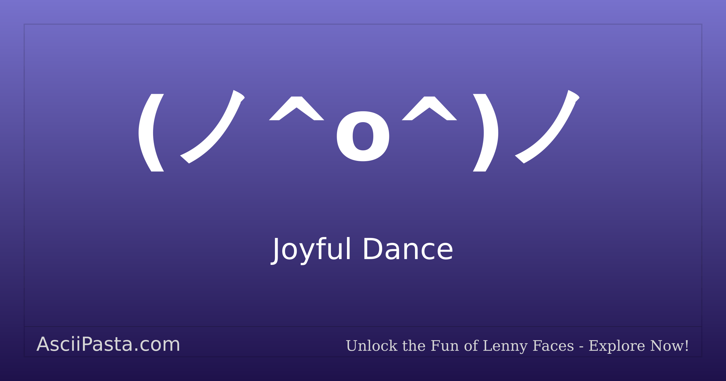 Ascii Pasta | Joyful Dance Text Face (ノ^o^)ノ | Copy Dancing Emoticon