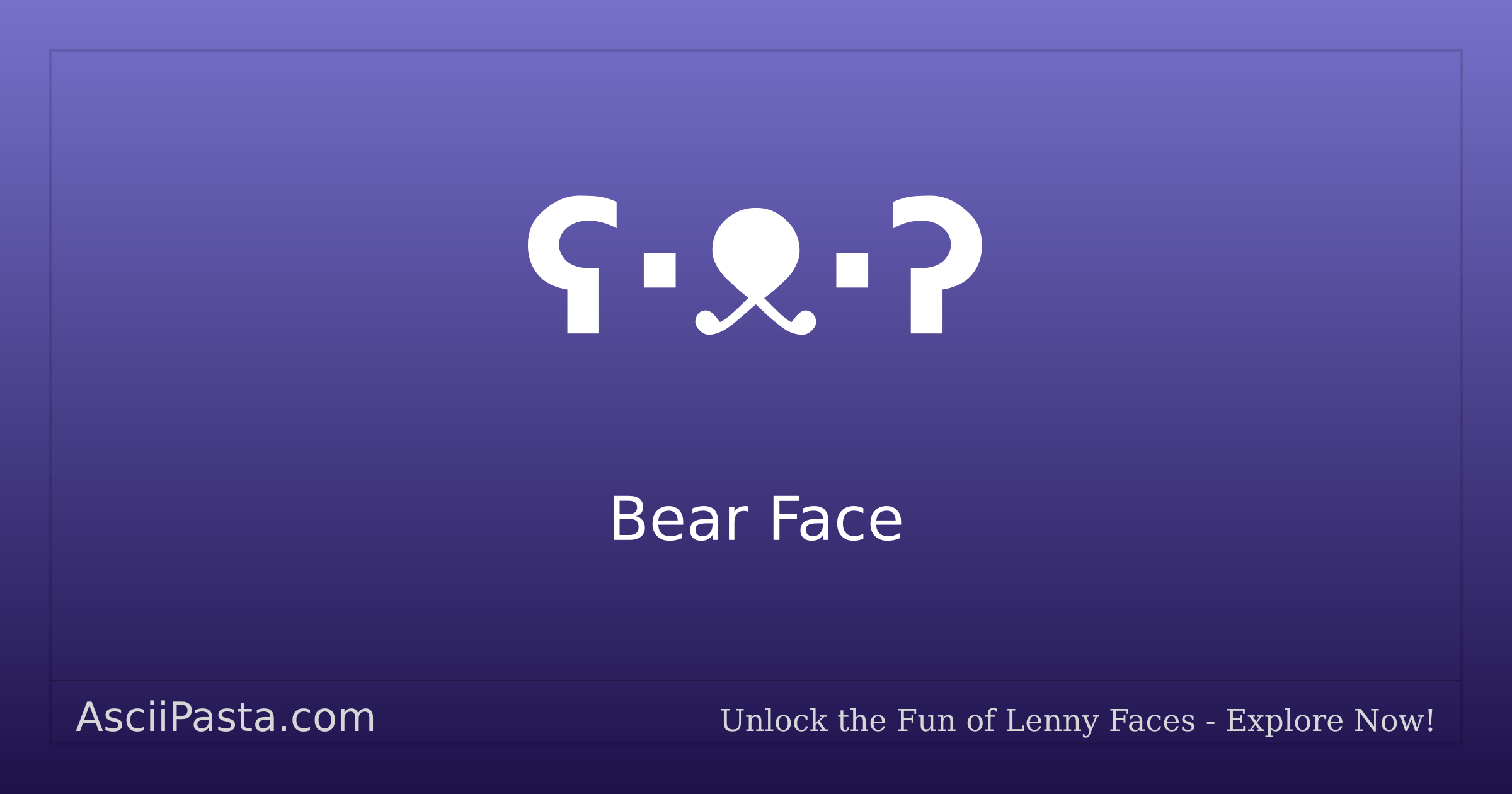 Ascii Pasta | Bear Face Text Face ʕ·ᴥ·ʔ | Copy Dogs Emoticon